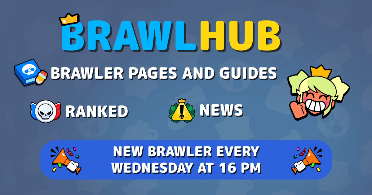 BrawlHub - All Brawl Stars Information & Brawler Best Build